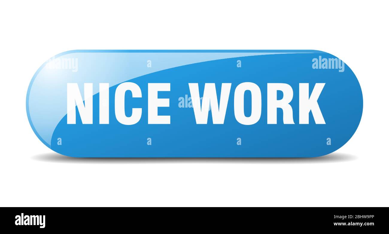 nice work button. nice work sign. key. push button Stock Vector Image ...