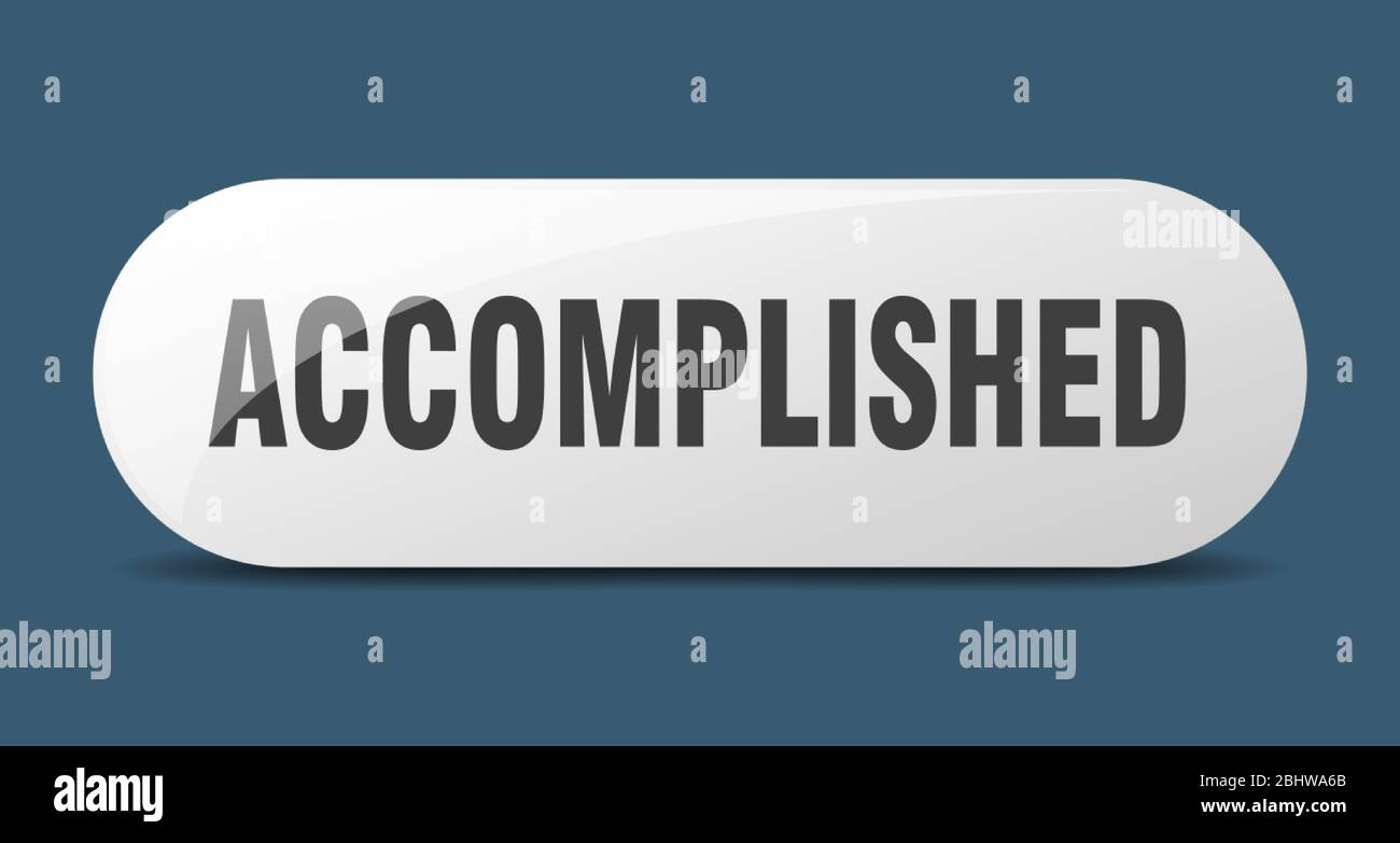 accomplished button. accomplished sign. key. push button Stock Vector ...