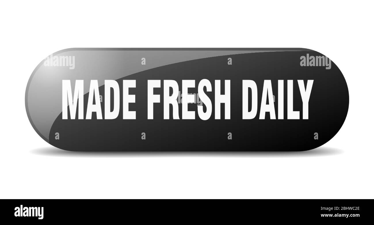 made fresh daily button. made fresh daily sign. key. push button Stock ...