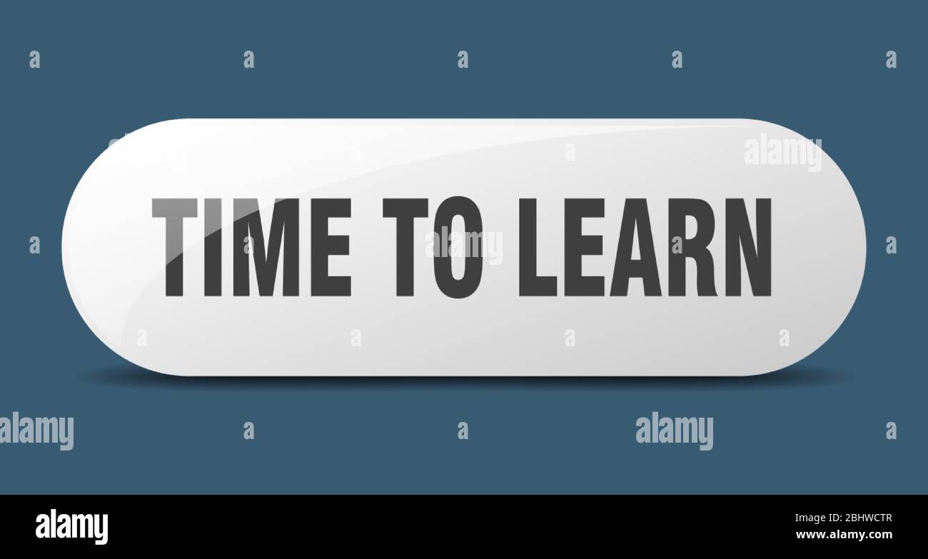 time to learn button. time to learn sign. key. push button Stock Vector Image & Art - Alamy