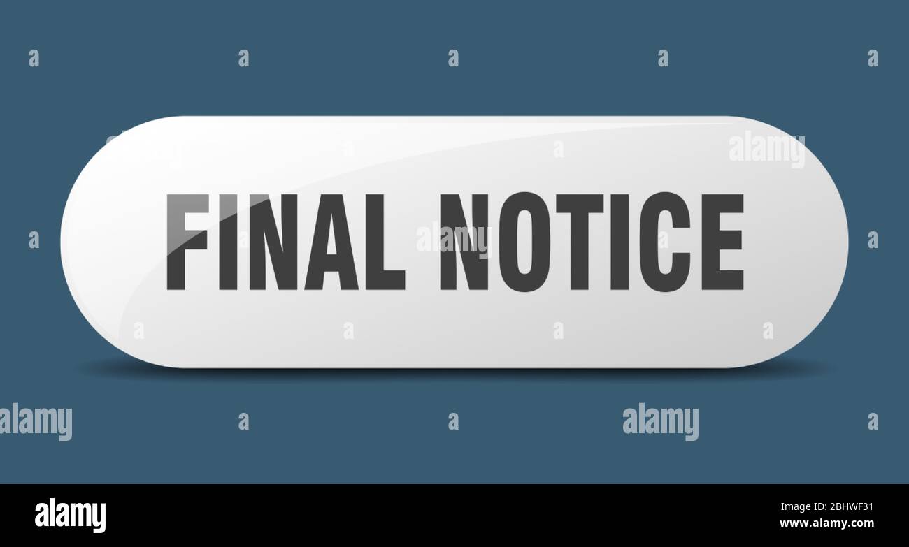 final notice button. final notice sign. key. push button Stock Vector ...