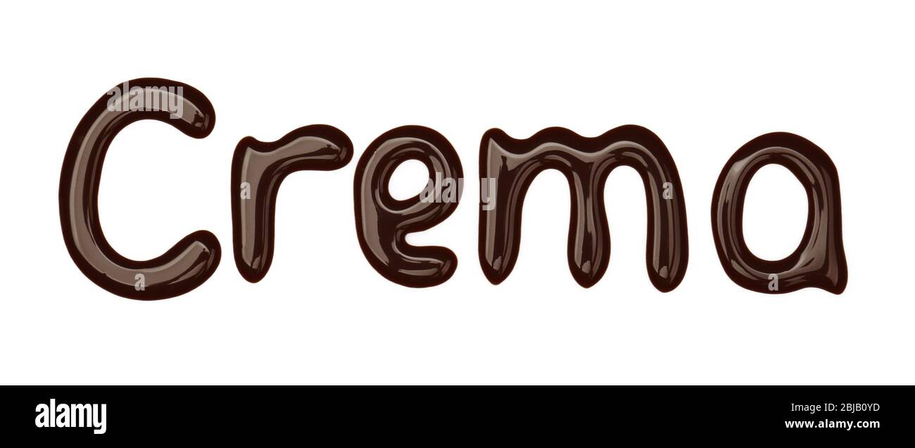 Word CREMA made of chocolate isolated on white Stock Photo - Alamy