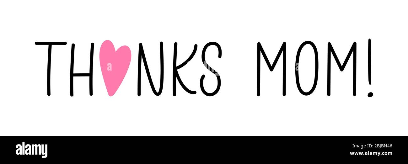 Hand sketched Banner with "Thanks Mom" quote. Lettering for postcard ...