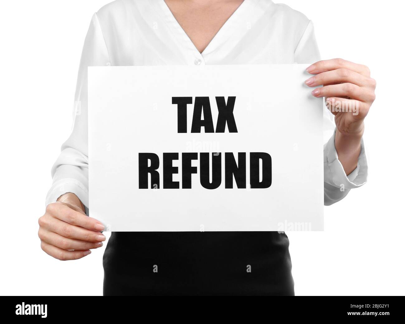 Woman holding paper sheet with text TAX REFUND on white background ...