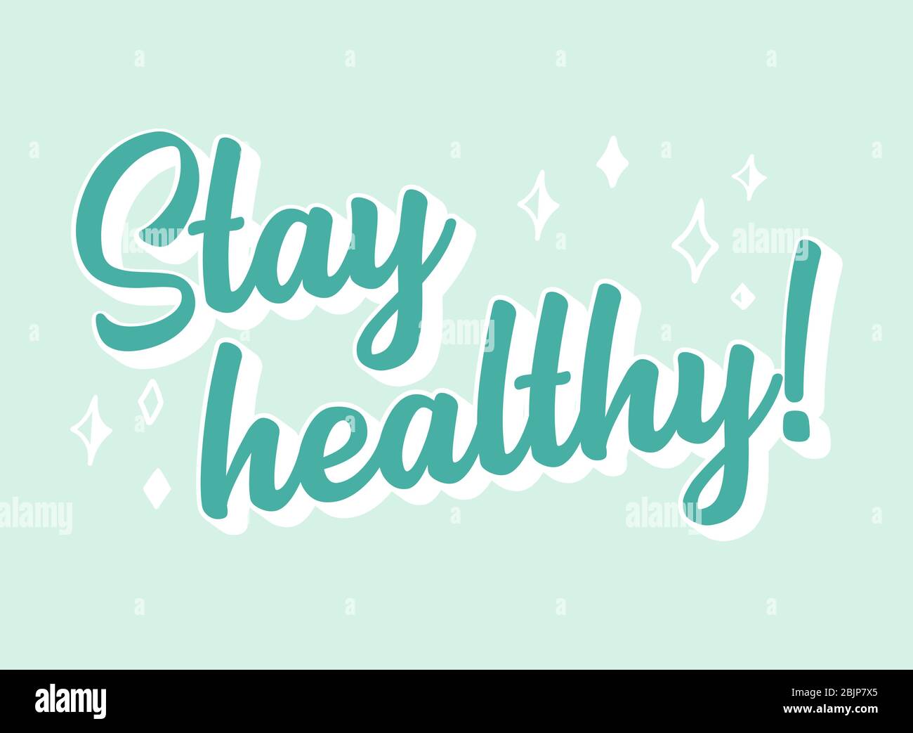 Hand sketched Stay healthy quote as logo. Lettering for poster, label ...