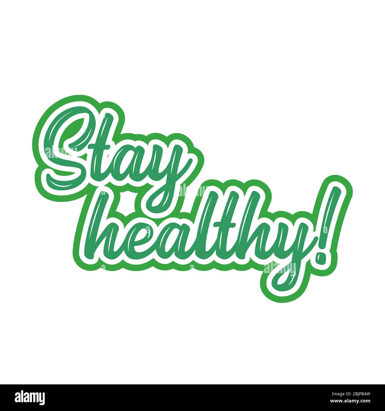 Hand sketched Stay healthy quote as logo. Lettering for poster, label ...