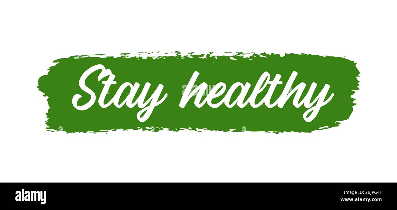 Hand sketched Banner with Stay healthy quote. Lettering for poster ...