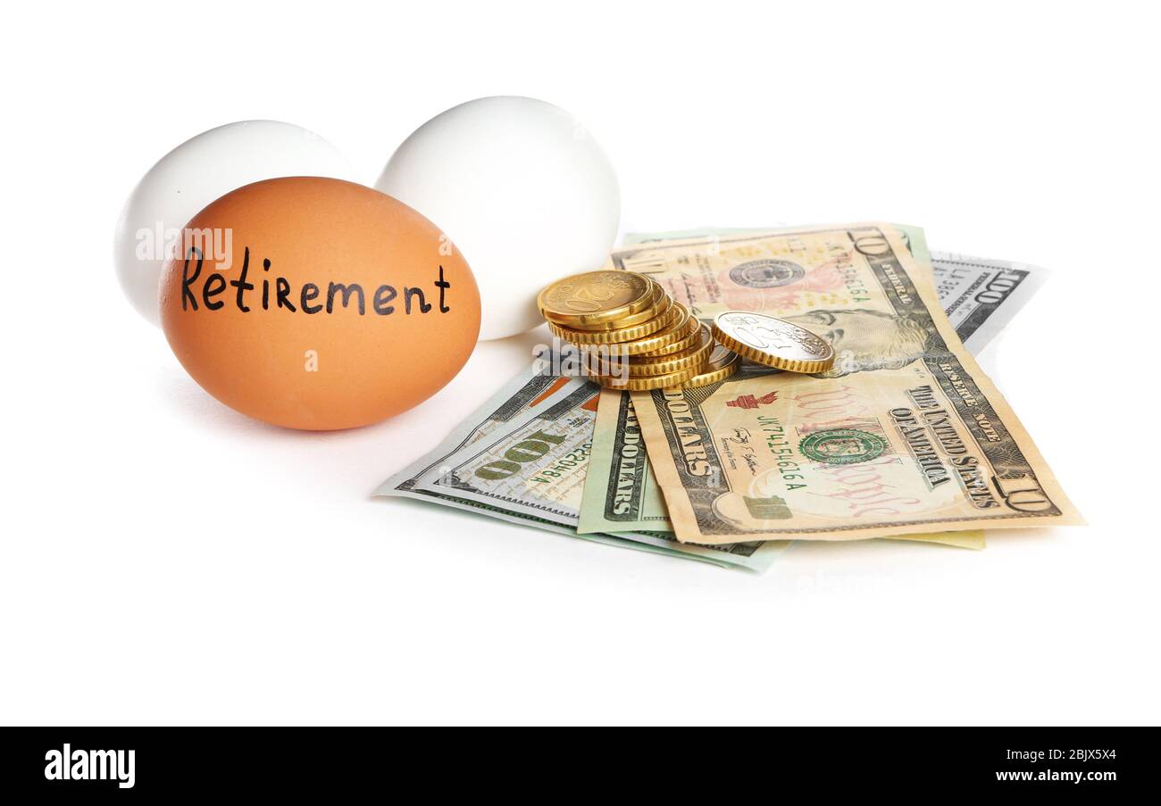 Egg with word RETIREMENT and money on white background. Pension ...