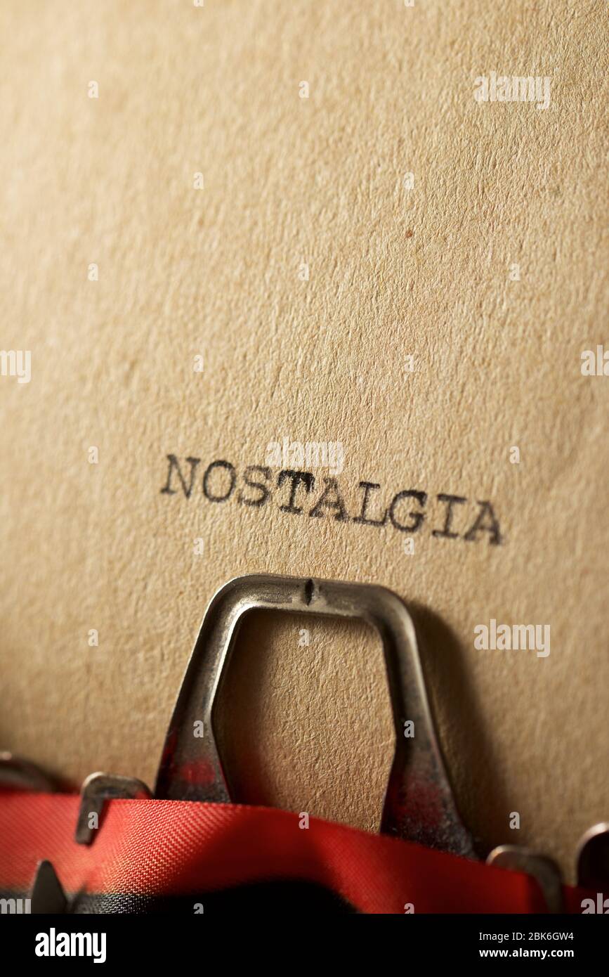 The word, nostalgia, written with a typewriter Stock Photo - Alamy