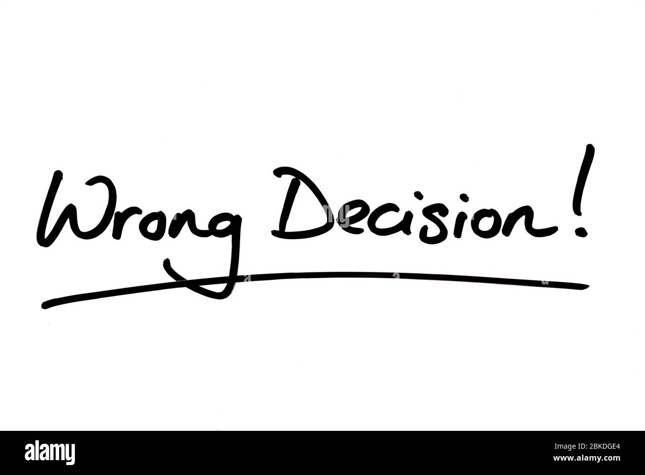 Wrong Decision! handwritten on a white background Stock Photo - Alamy