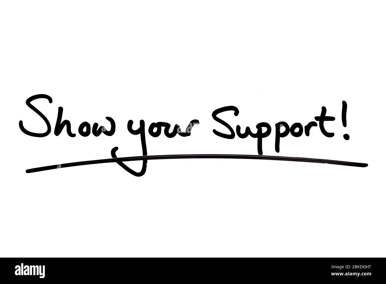 Show your Support! handwritten on a white background Stock Photo - Alamy