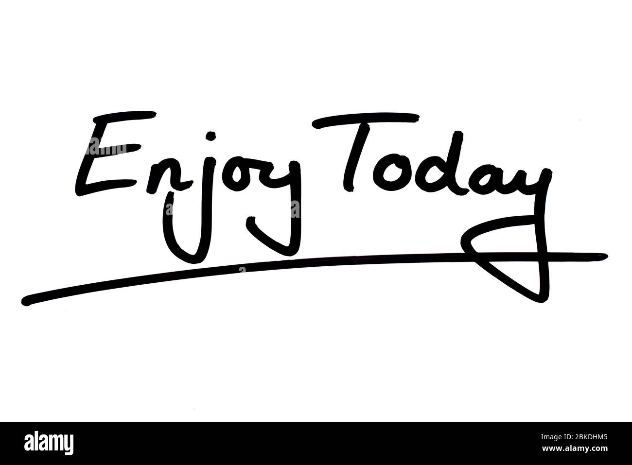 Enjoy Today handwritten on a white background Stock Photo - Alamy