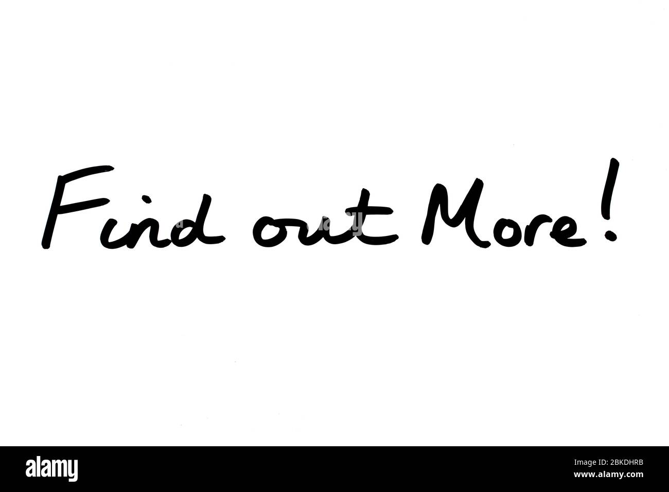 Find out More! handwritten on a white background Stock Photo - Alamy