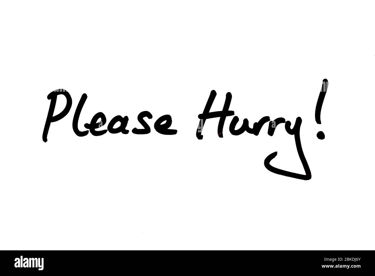 Please Hurry! handwritten on a white background Stock Photo - Alamy