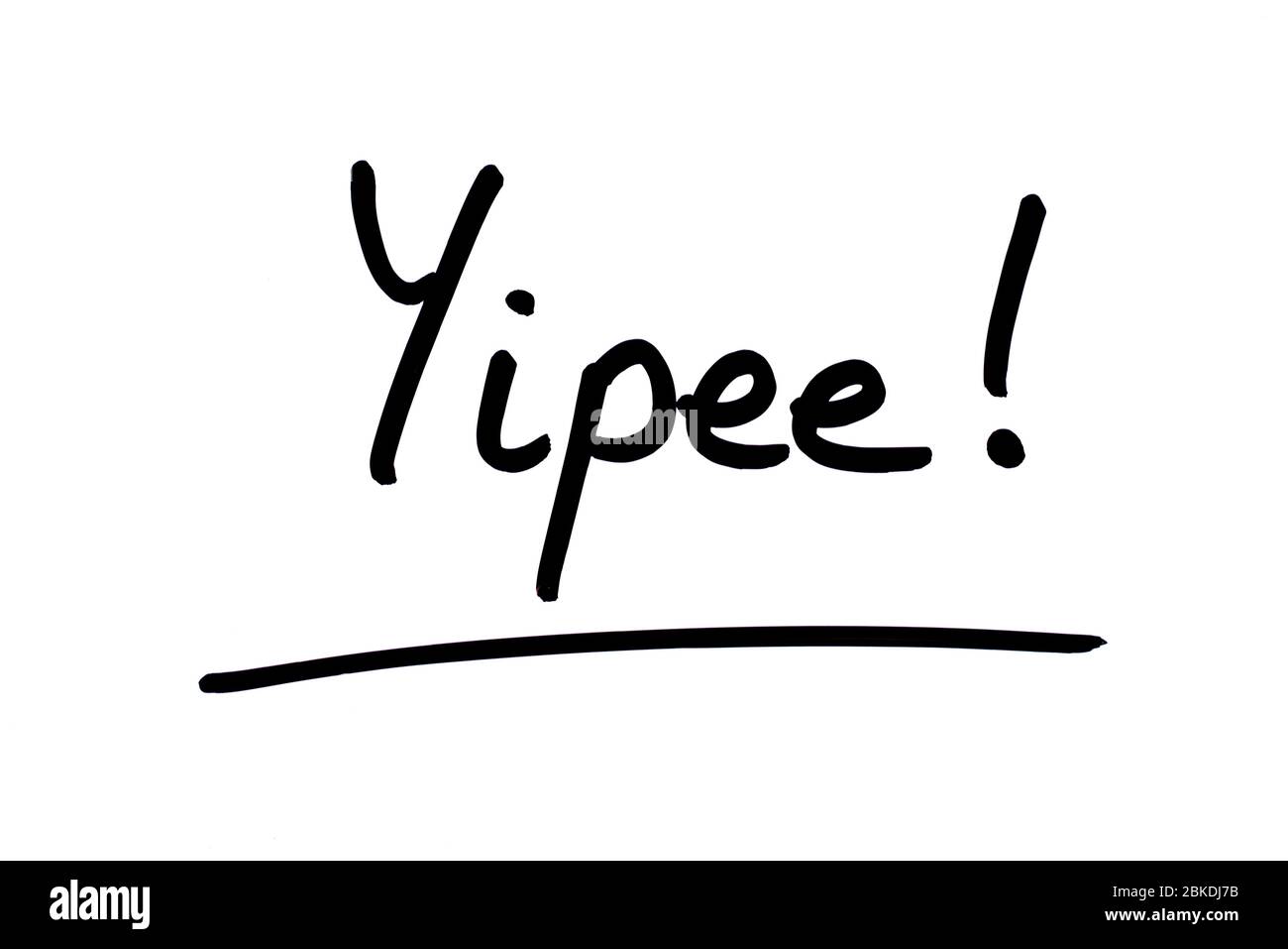 Yipee! handwritten on a white background Stock Photo - Alamy