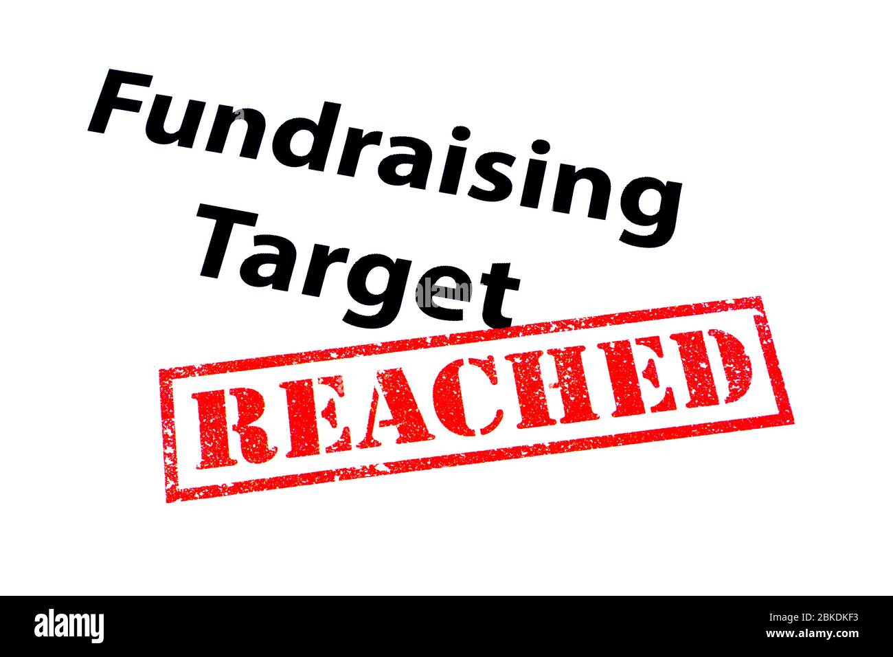 Fundraising Target heading with a red REACHED rubber stamp Stock Photo ...