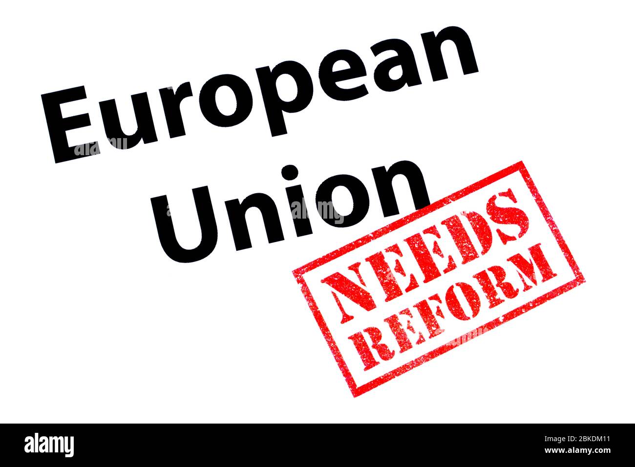European Union heading with a red NEEDS REFORM rubber stamp Stock Photo ...