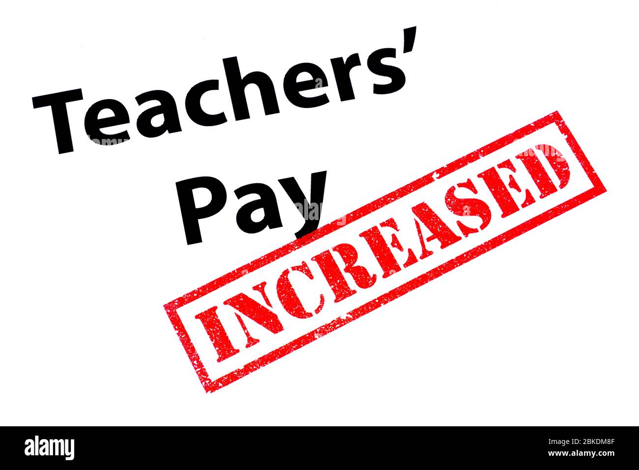Teachers Pay heading with a red INCREASED rubber stamp Stock Photo - Alamy