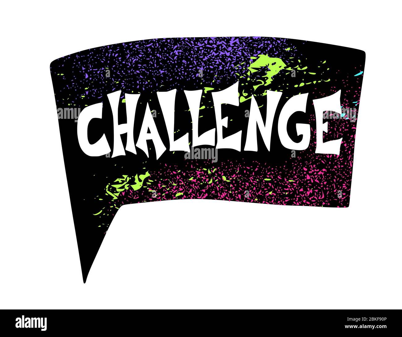 Challenge text with speech bubble. Hand drawn phrase. Flashmob preview ...