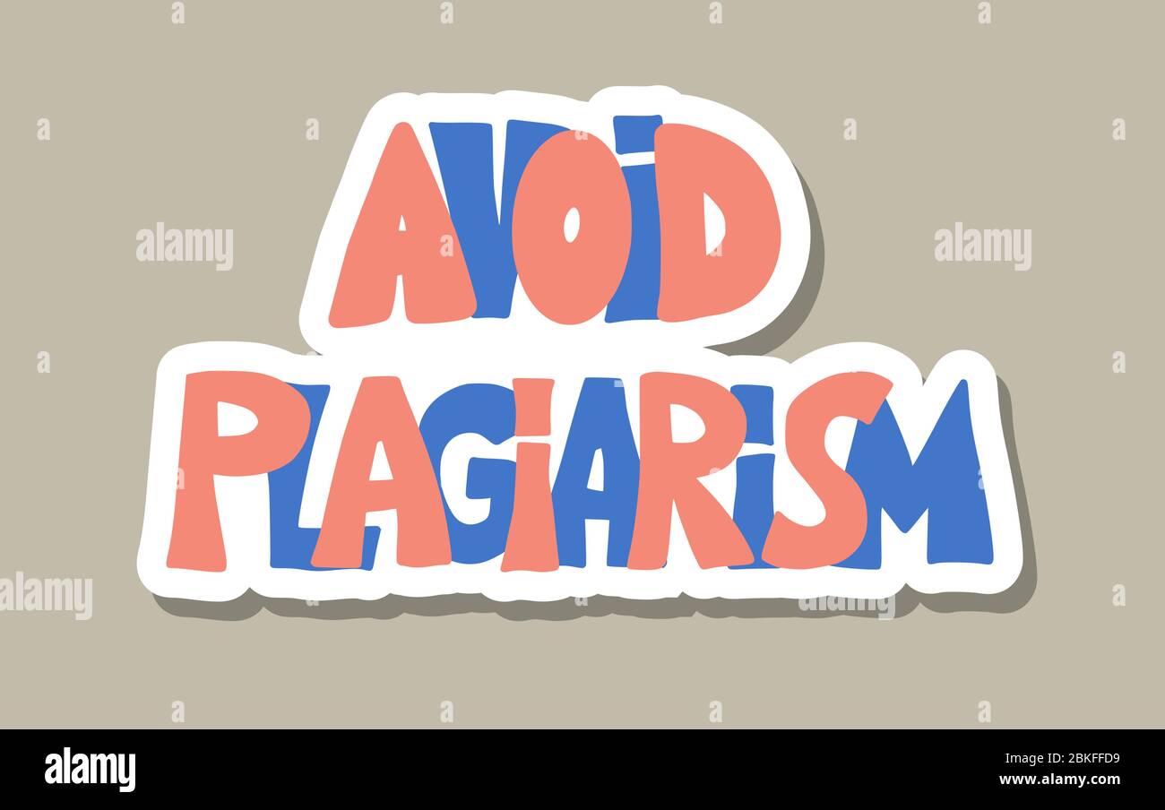 Avoid plagiarism sticker sign. Hand drawn text. Intellectual property ... Avoid plagiarism sticker sign. Hand drawn text. Intellectual property ...