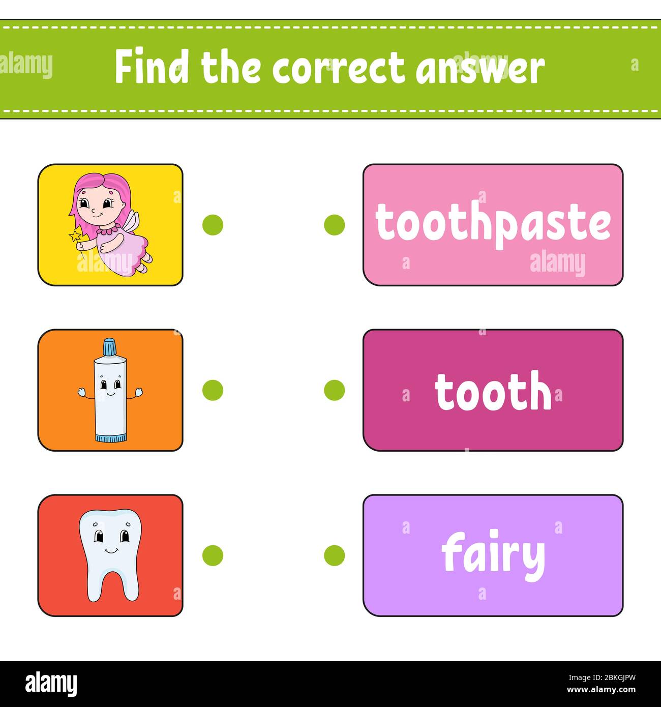 Find the correct answer. Draw a line. Learning words. Tooth, toothpaste ...