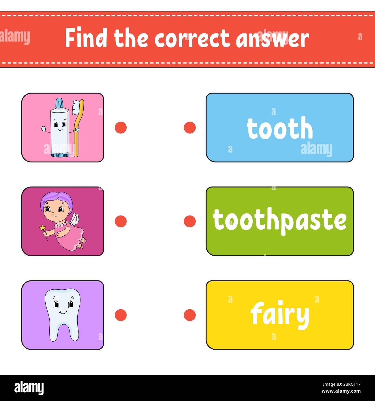 Find the correct answer. Draw a line. Learning words. Tooth, toothpaste ...