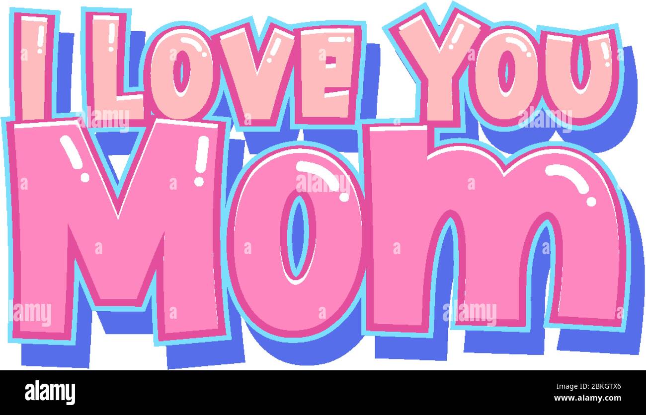 I Love you mom sign illustration Stock Vector Image & Art - Alamy