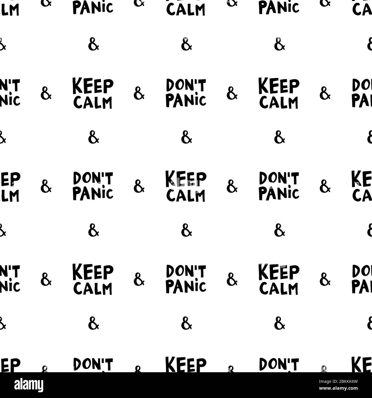 Seamless pattern. Keep calm, don't panic. Motivational quote. Cute hand ...