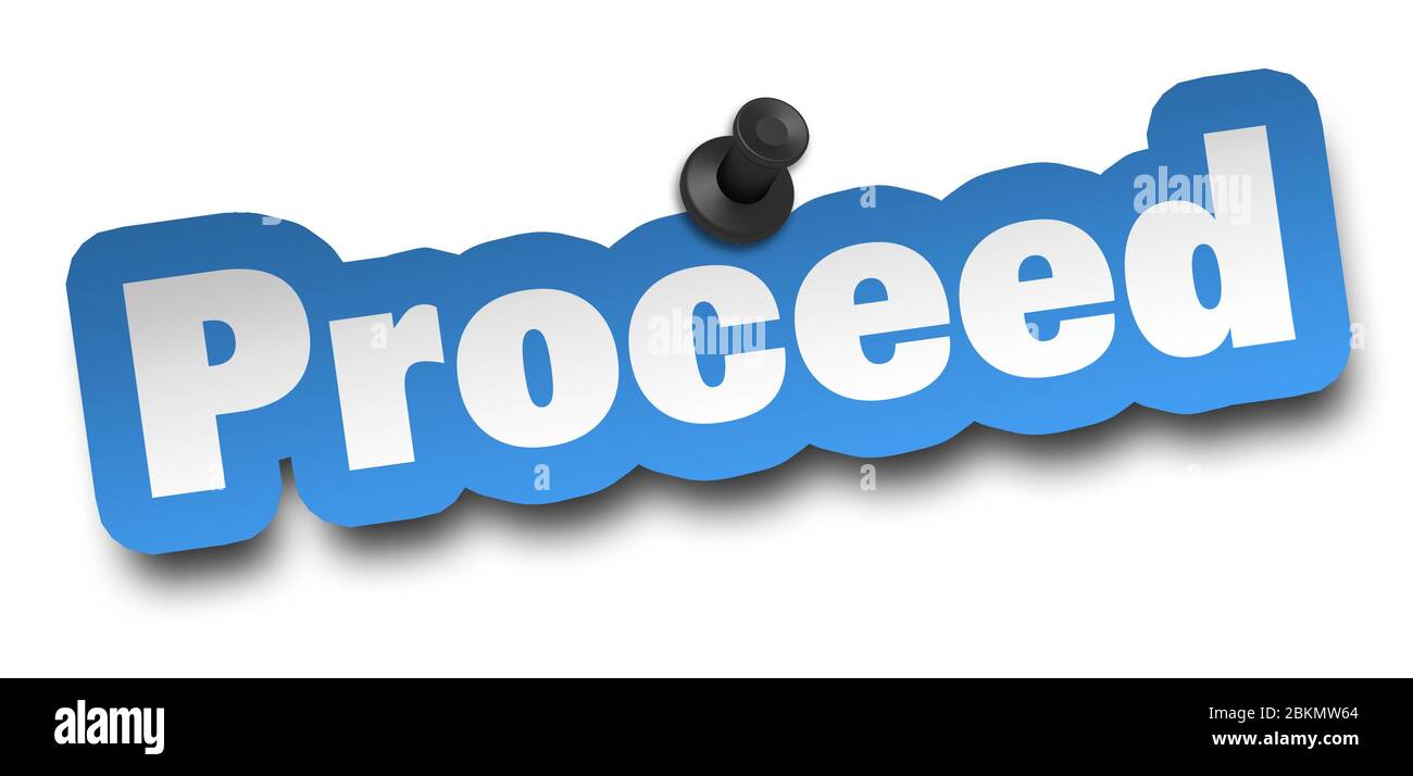 proceed concept 3d illustration isolated on white background Stock ...