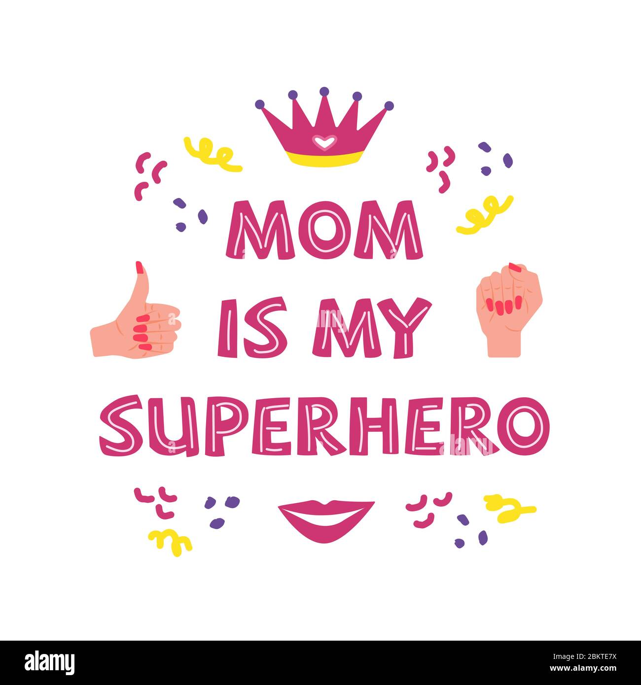 Mothers Day. Mom is my superhero. Beautiful phrase lettering. Quote for ...