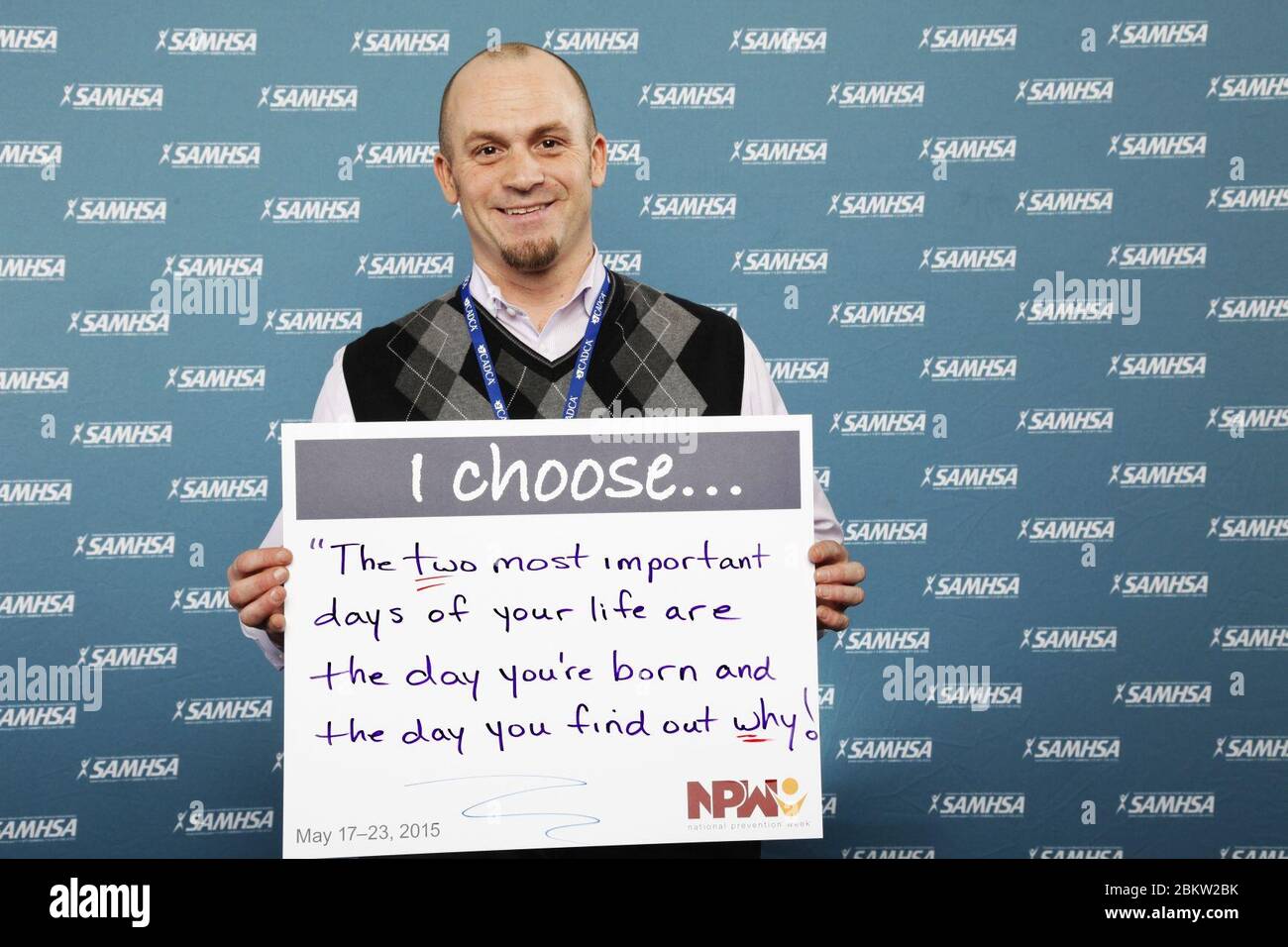 I choose ‘The two most important days of your life are the day you're ...