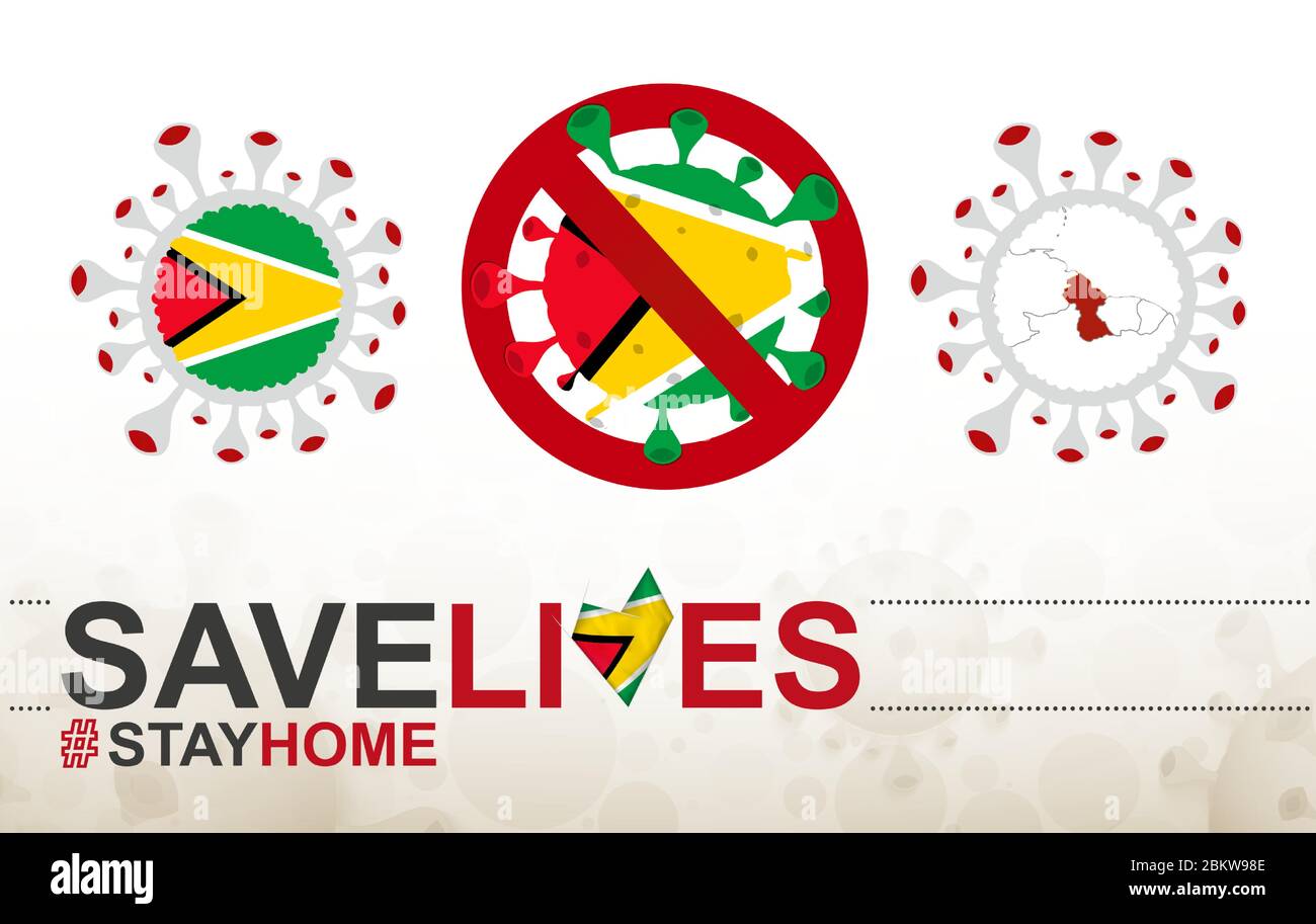Coronavirus cell with Guyana flag and map. Stop COVID-19 sign, slogan ...