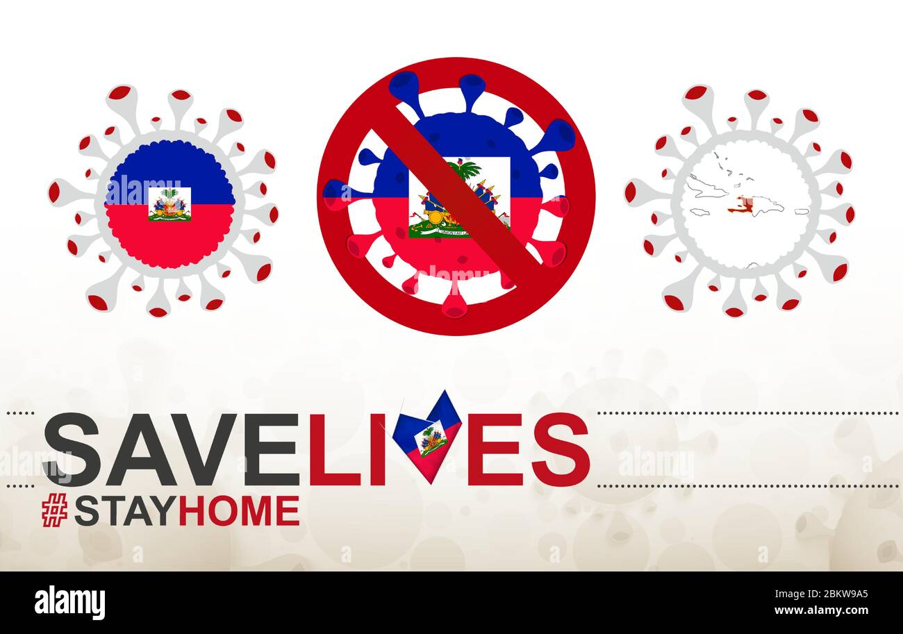 Coronavirus cell with Haiti flag and map. Stop COVID-19 sign, slogan ...