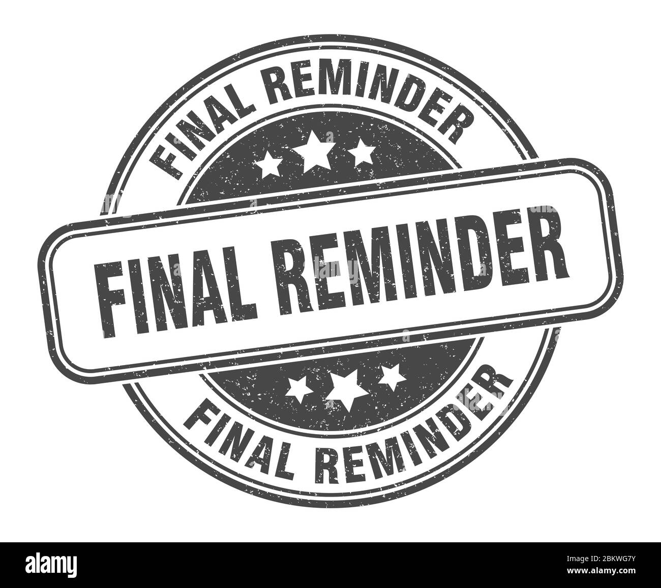 final reminder stamp. final reminder round grunge sign. label Stock ...