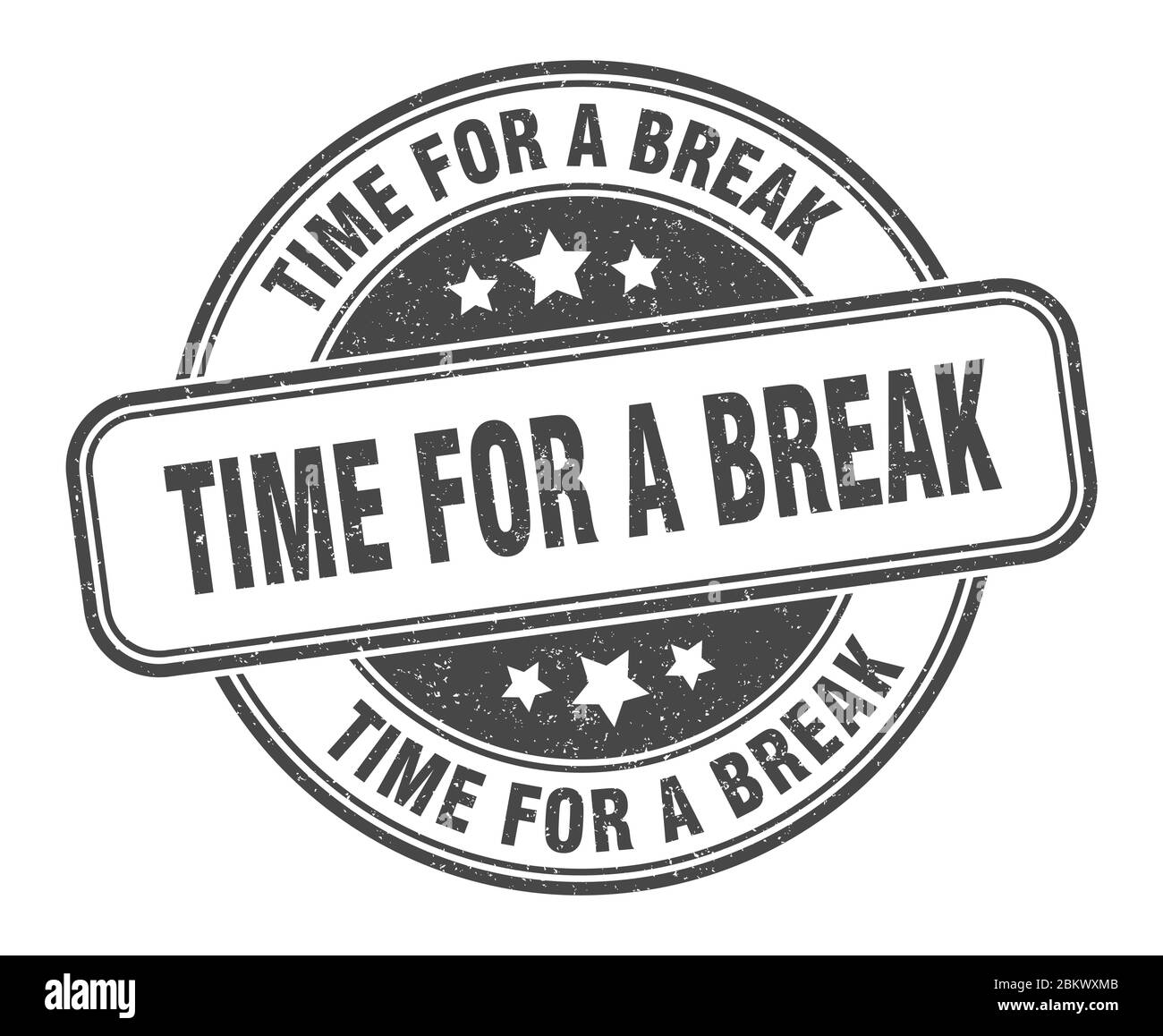 time for a break stamp. time for a break round grunge sign. label Stock ...