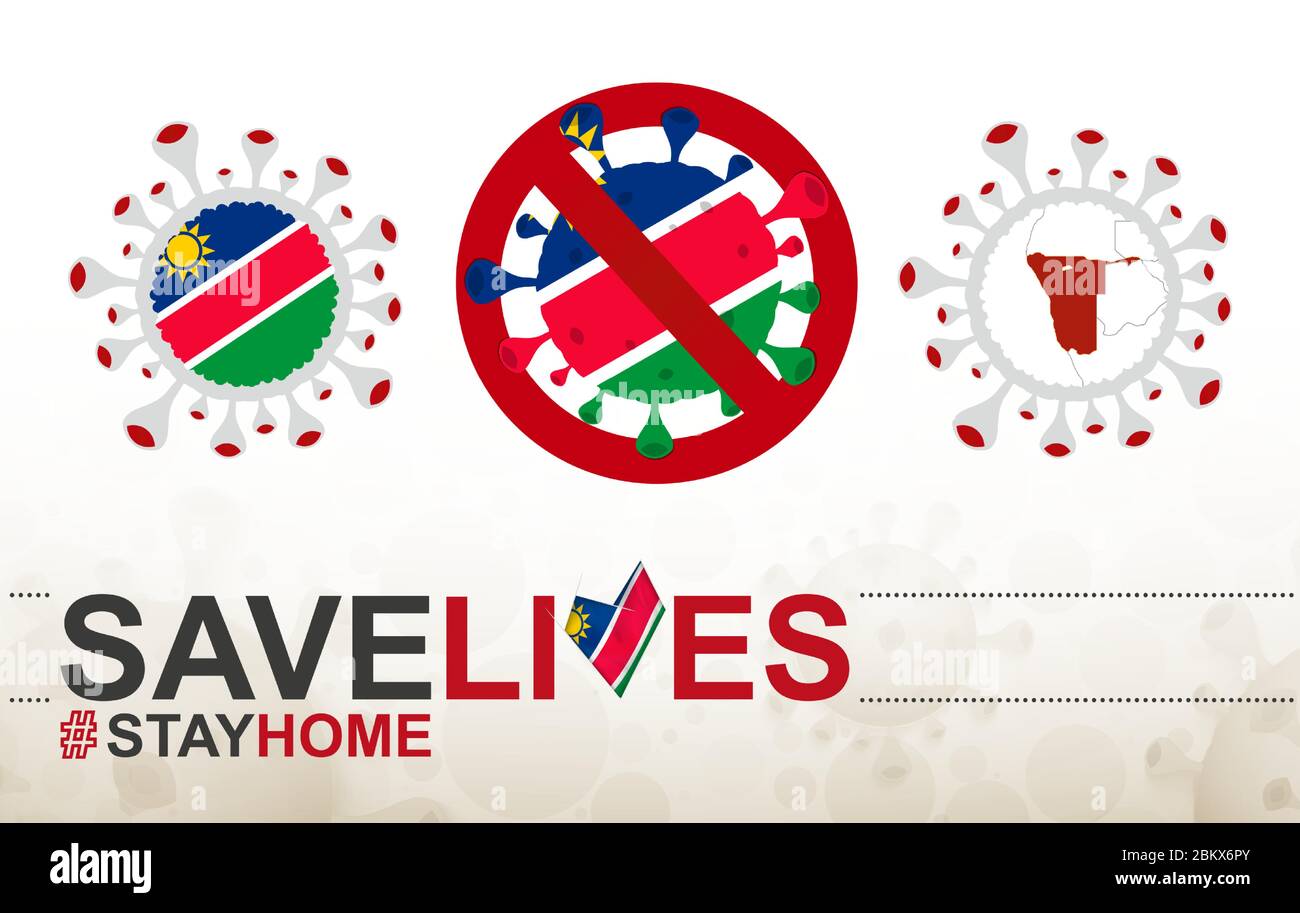 Coronavirus cell with Namibia flag and map. Stop COVID-19 sign, slogan ...