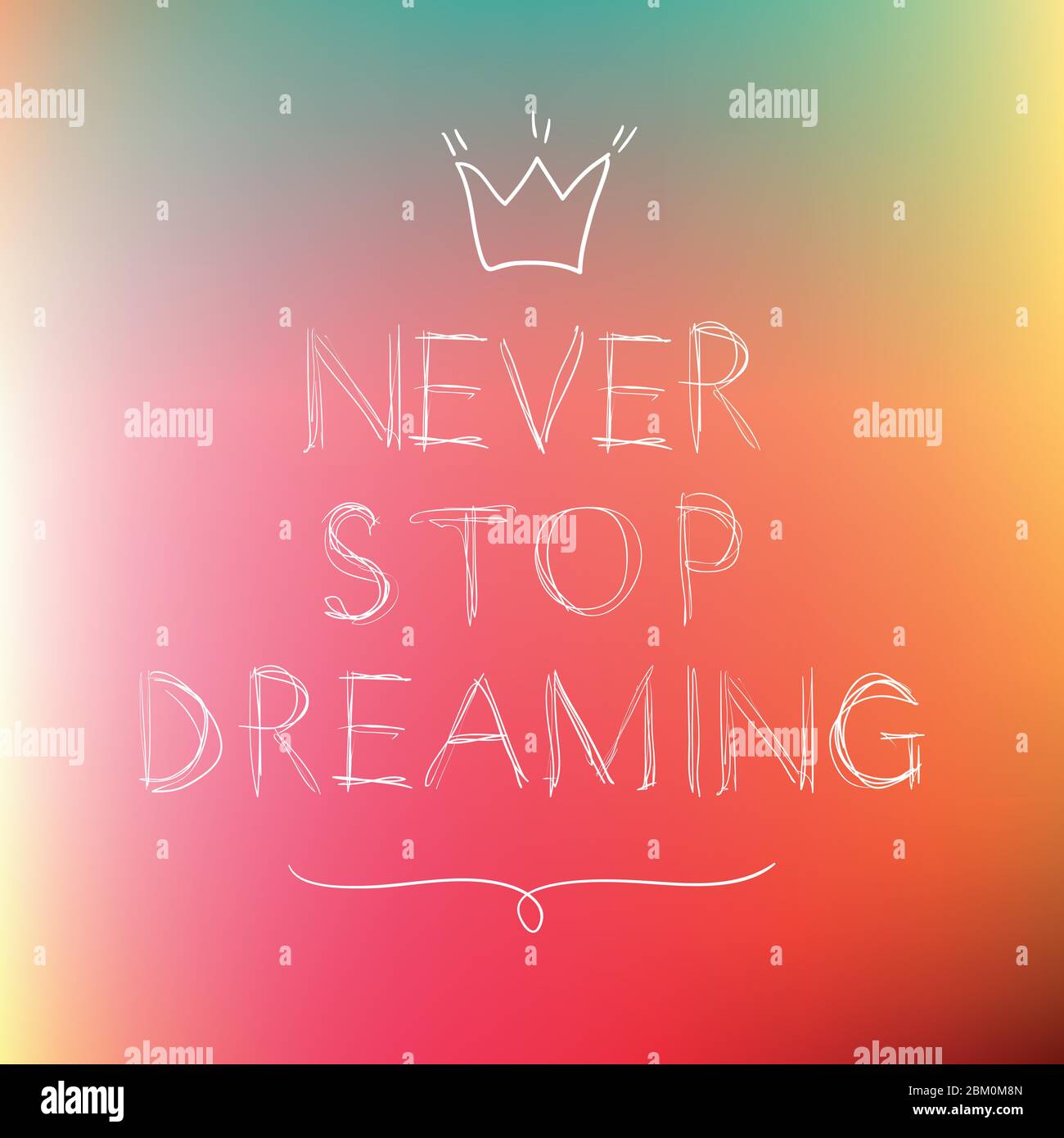 Never stop dreaming motivation poster Stock Vector Image & Art - Alamy