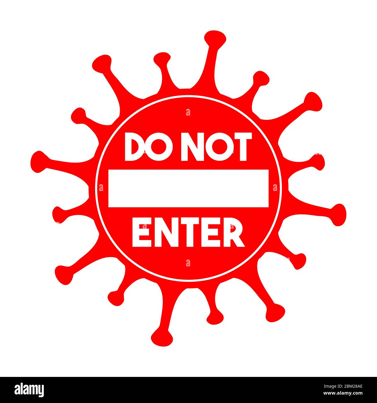 Do not enter sign. Coronavirus pandemic restriction. Information ...