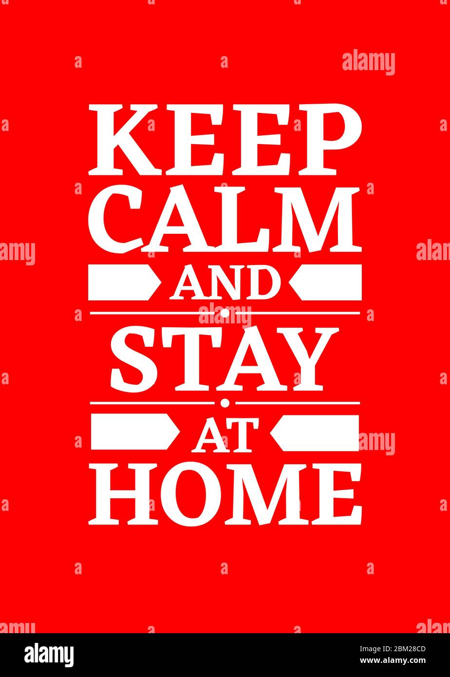 Motivational poster. Keep calm and stay at home. Red backgrond. Print ...