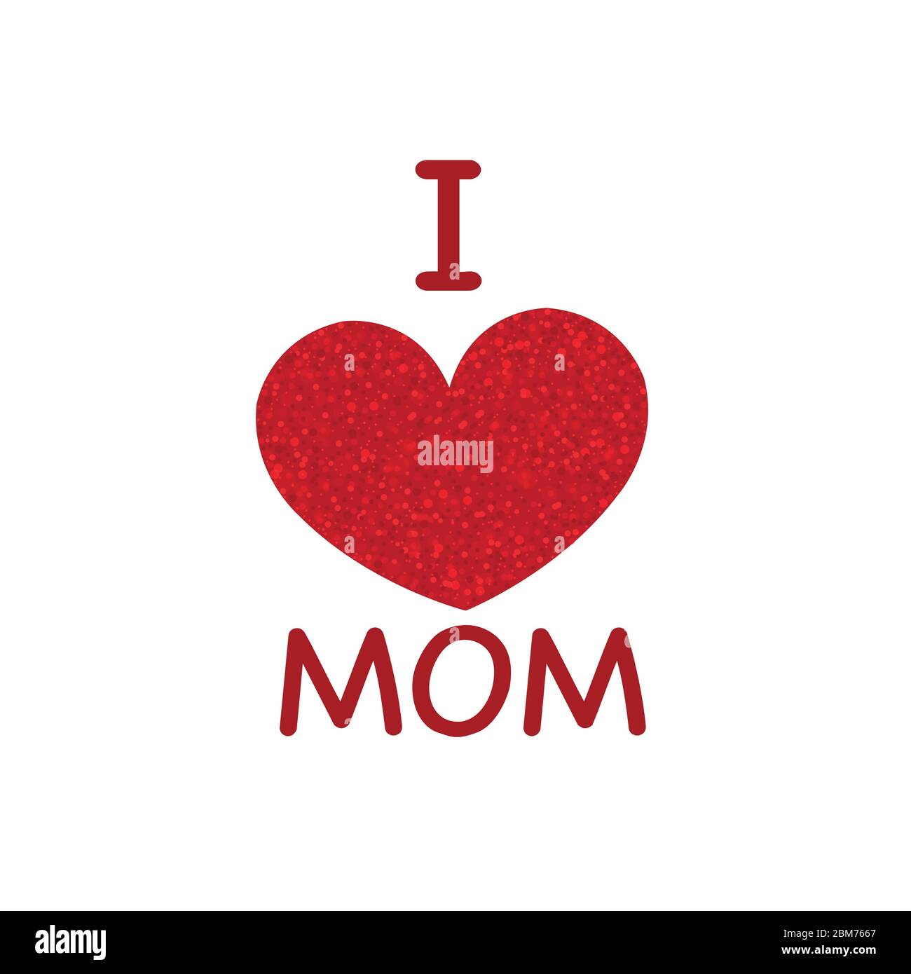 Shining red heart and ''I love Mom'' text. Happy Mother's Day greeting ...