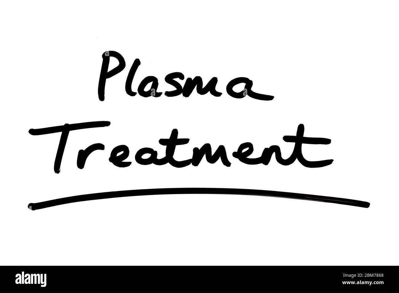 Plasma Treatment handwritten on a white background Stock Photo - Alamy