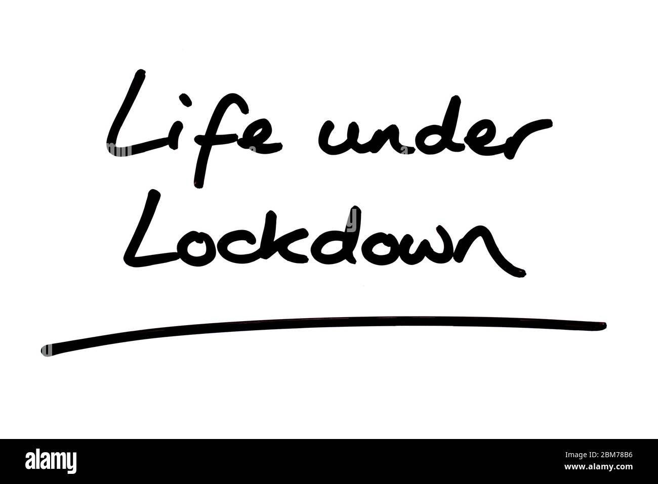 Life Under Lockdown handwritten on a white background Stock Photo - Alamy