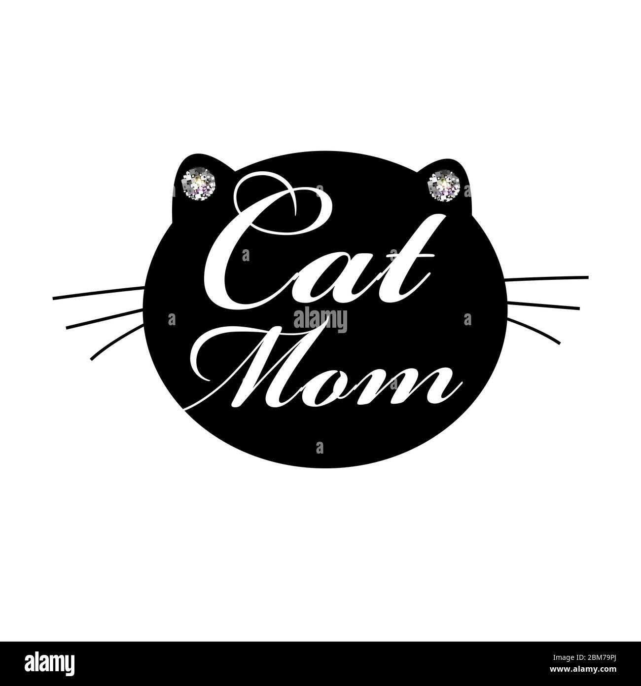 ''Cat mom'' text black symbol. Mother's Day greeting card background ...