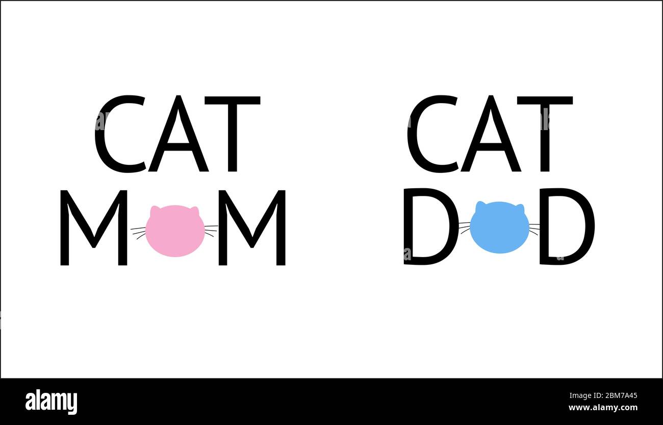 ''Cat mom, cat dad'' text and cats sillhoutte symbol. Blue and pink ...