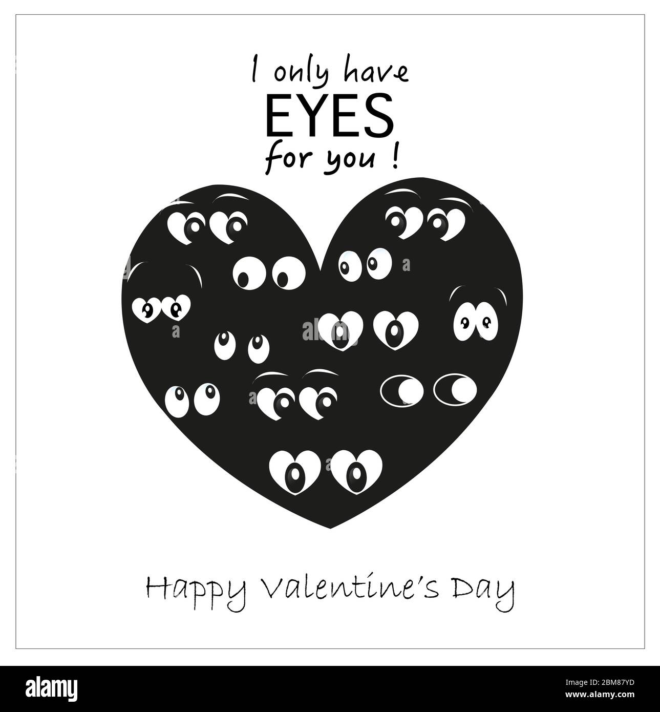 Valentine's Day heart with in the dark eyes '' i only have eyes for you ...
