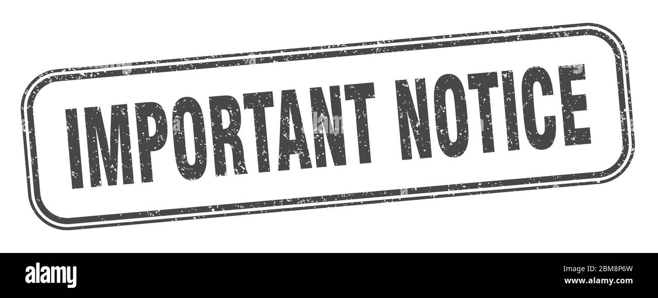 important notice stamp. important notice square grunge sign. label ...