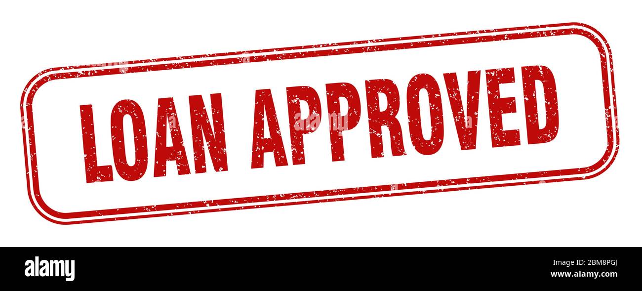 loan approved stamp. loan approved square grunge sign. label Stock ...