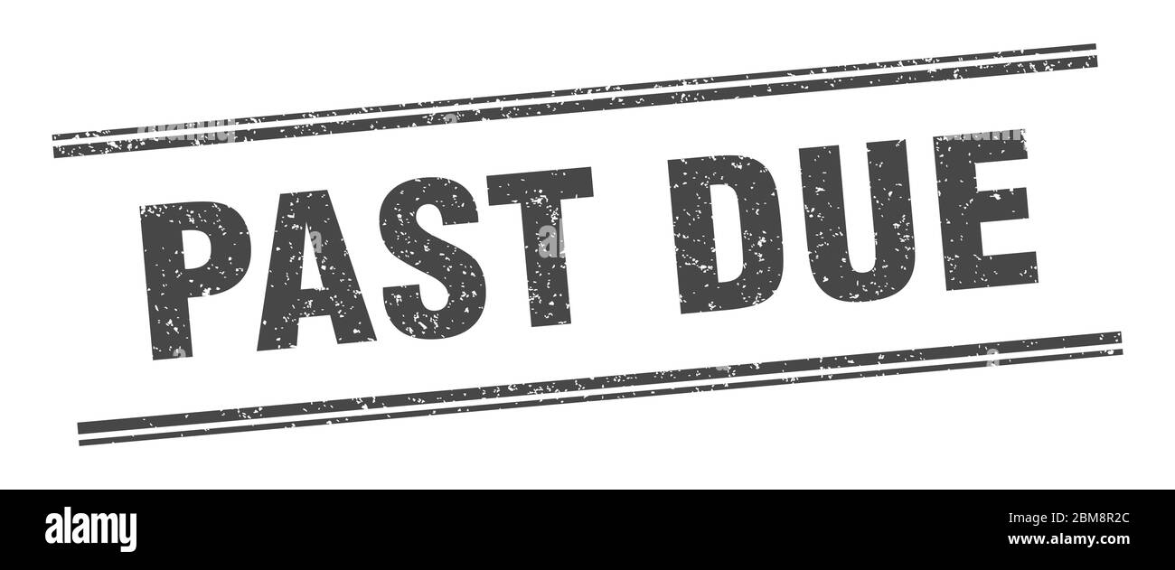 past due stamp. past due label. square grunge sign Stock Vector Image ...