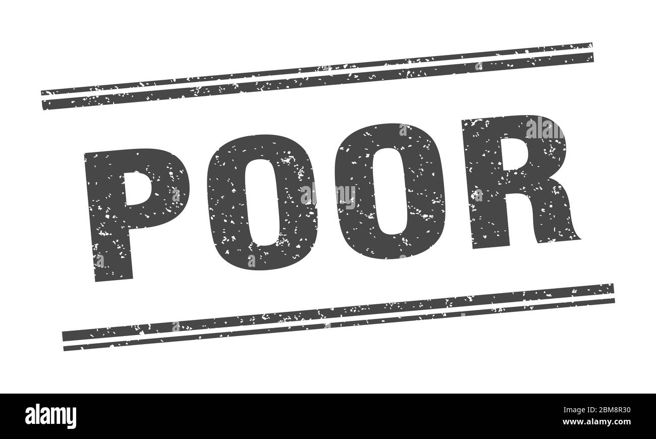 poor stamp. poor label. square grunge sign Stock Vector Image & Art - Alamy