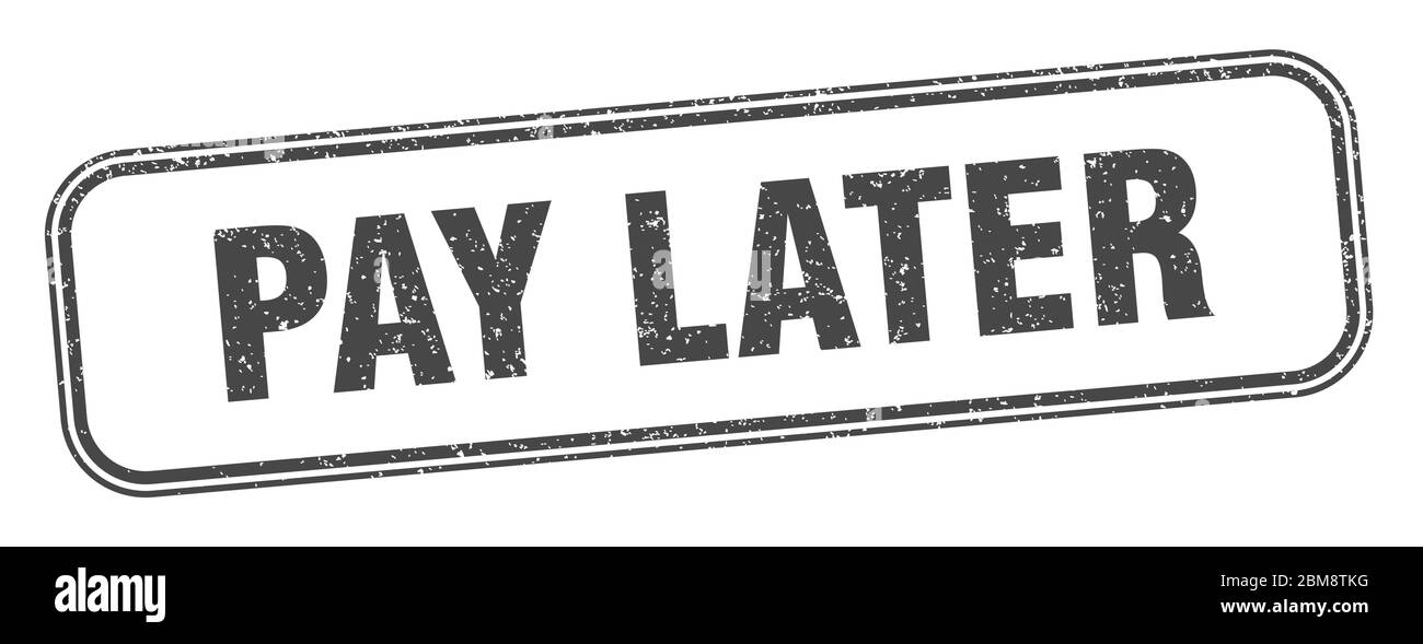 Pay later stamp Black and White Stock Photos & Images - Alamy